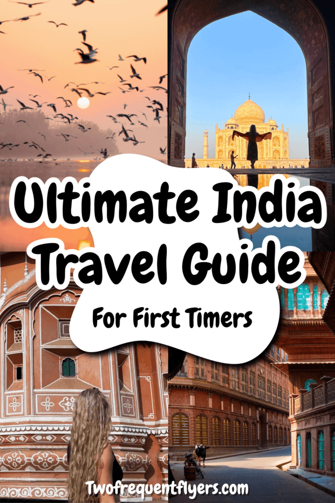 Ultimate India Travel Guide For First Timers In 2025