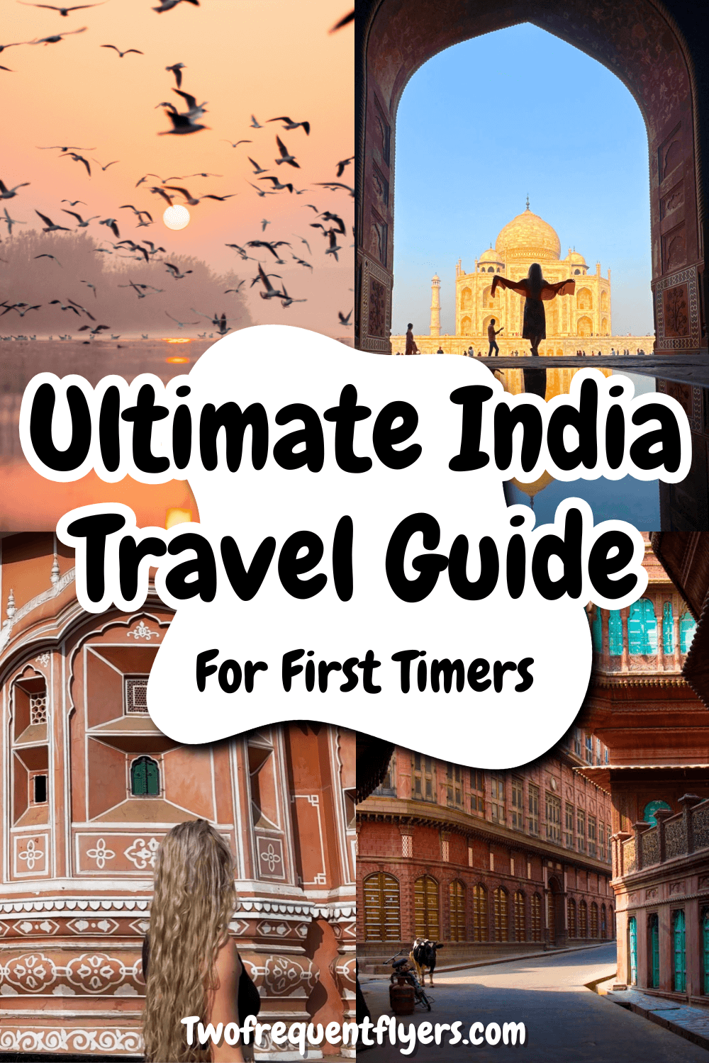 Ultimate India Travel Guide For First Timers In 2025